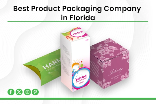 Best Product Packaging Company in Florida - Affordable & Stylish